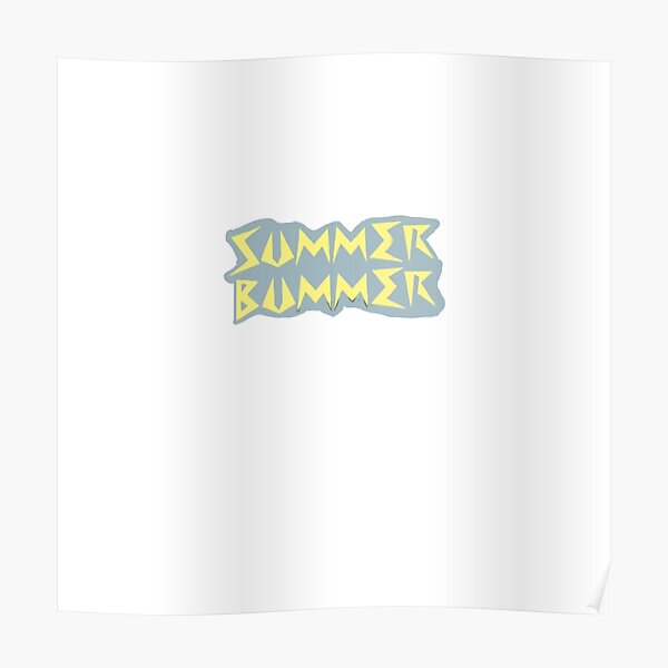 "Lana Del Rey-Summer Bummer " Poster by goldxbraid | Redbubble