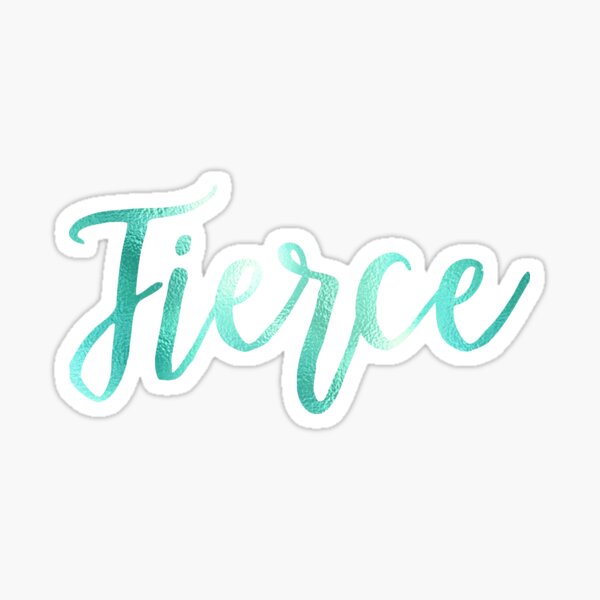 "Fierce" Sticker by pencreations | Redbubble