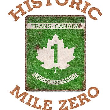 "Historic Trans-Canada Route One Mile Zero Souvenir" Sticker for Sale ...