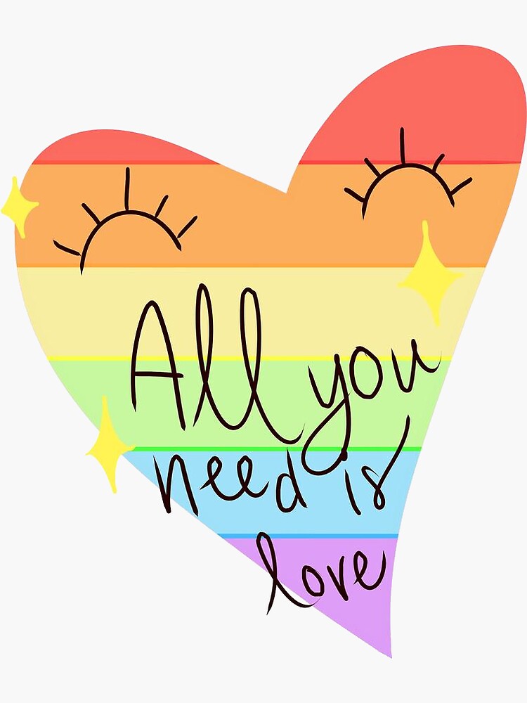 "All you need is love (rainbow flag)" Sticker for Sale by averysart ...