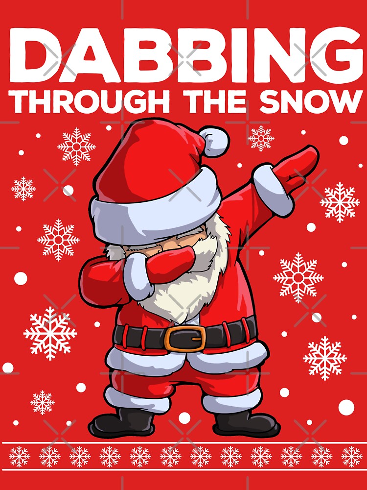 "Dabbing Santa Through the Snow T Shirt Christmas Dab Gifts" Essential ...