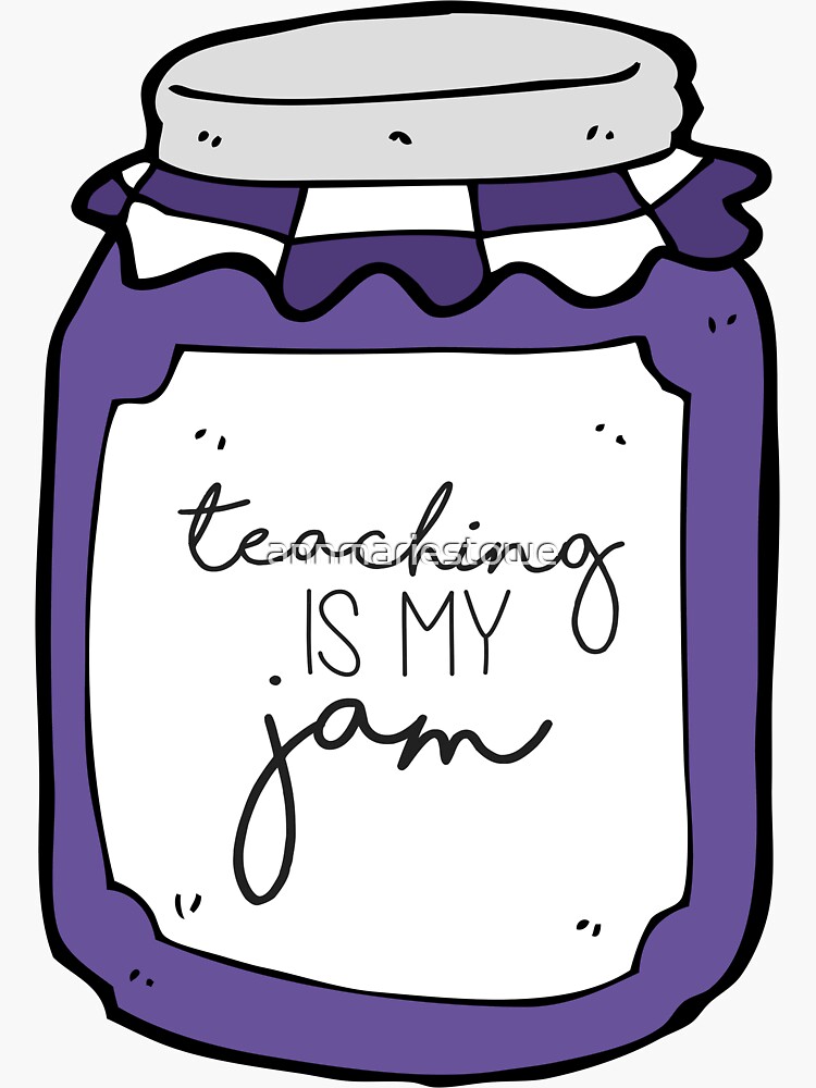 "Purple Teaching is My Jam" Sticker for Sale by annmariestowe | Redbubble