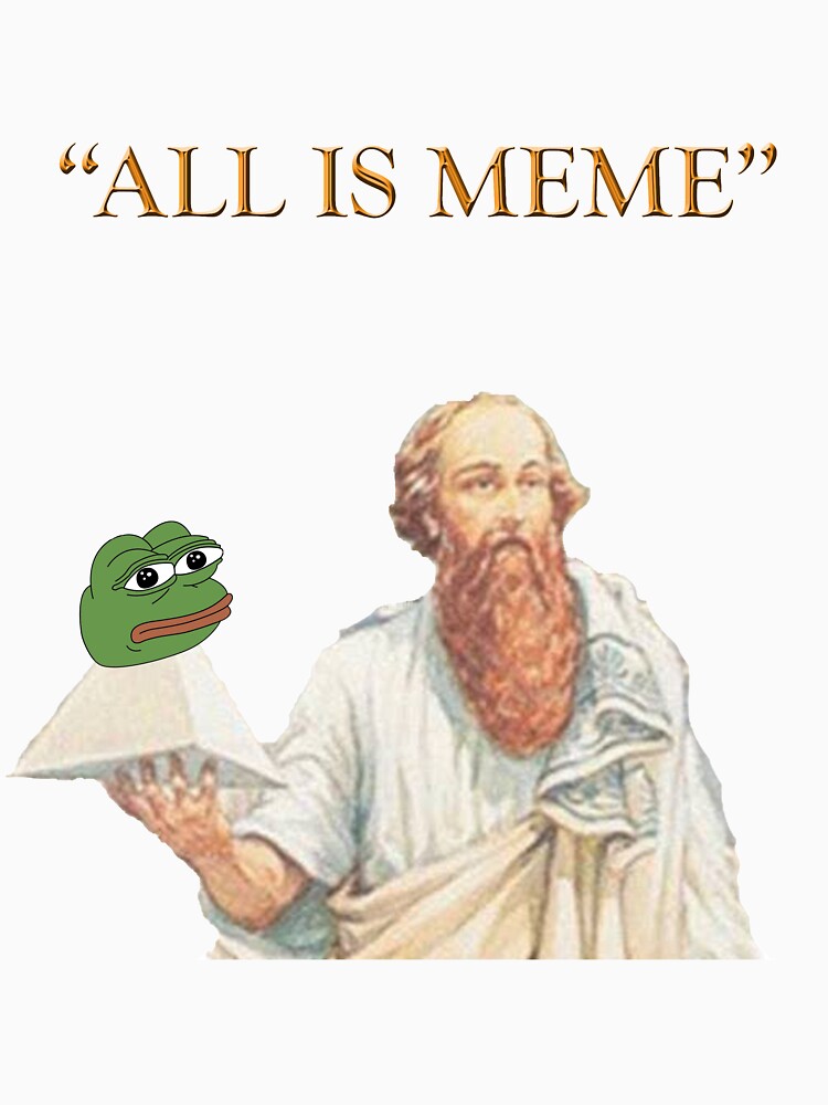 "All is Meme ancient Greek philosopher esoteric secret society" T-shirt ...