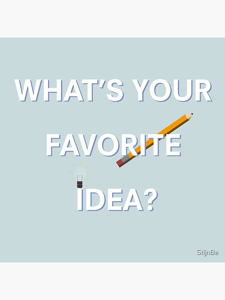 "DHMIS Notebook "What's your favorite idea?" Quote" Poster for Sale by ...