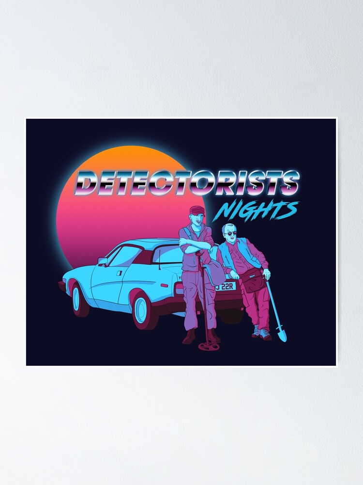 "Detectorists Nights" Poster for Sale by wo0ze | Redbubble