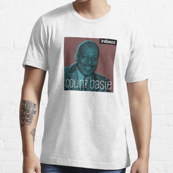 "Count Basie - In2 Jazz" T-shirt for Sale by TIGERDAVER | Redbubble ...