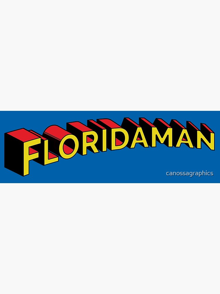 "Floridaman" Poster for Sale by canossagraphics | Redbubble