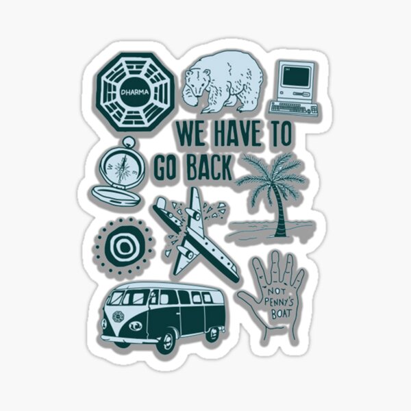 "We Have to Go Back" Sticker for Sale by MillzyMerch | Redbubble