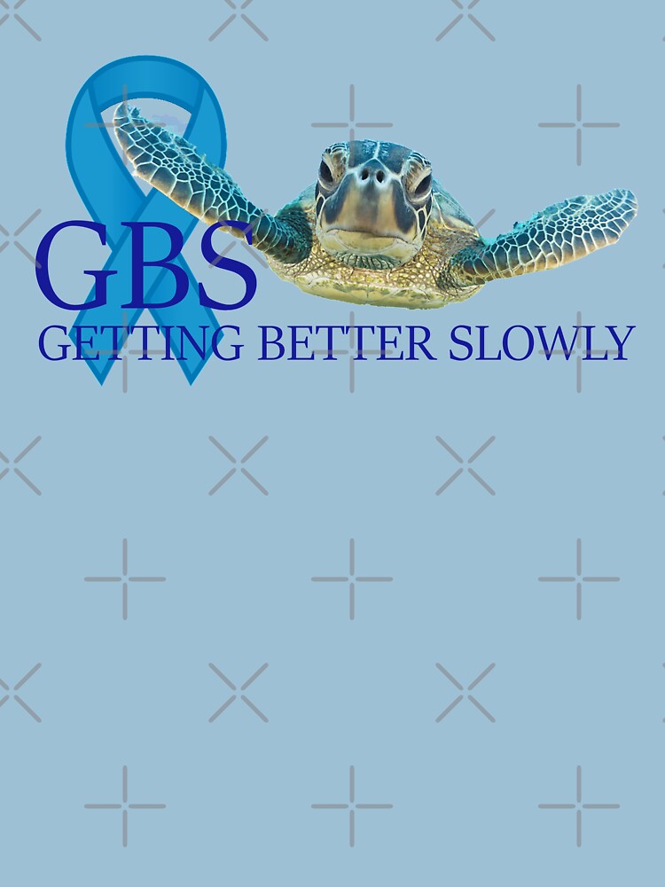 "GBS Turtle Getting Better Slowly" T-shirt for Sale by GBSawareness ...