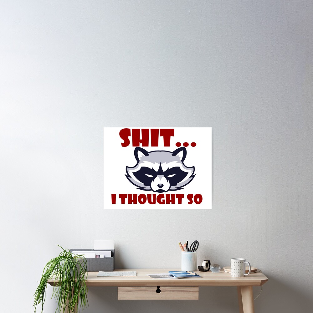 "You Thought Meme" Poster for Sale by momenta | Redbubble
