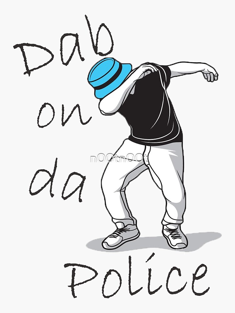 "Dab On Da Police" Sticker by n00tn00t | Redbubble