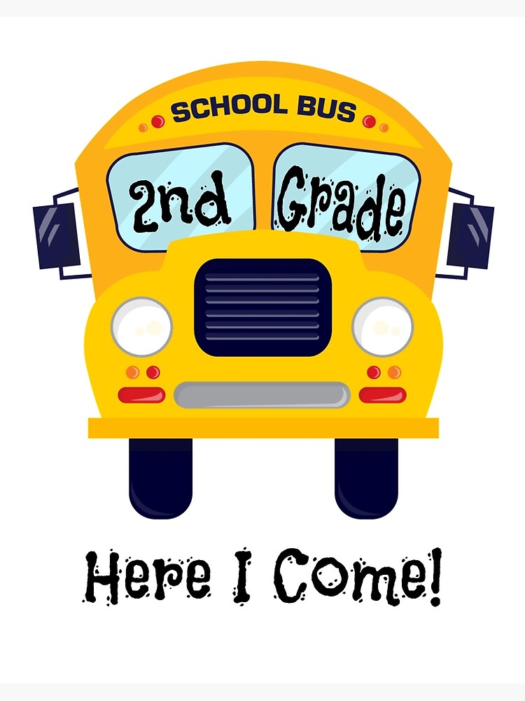 "2nd Grade Here I Come Back To School" Art Board Print for Sale by ...