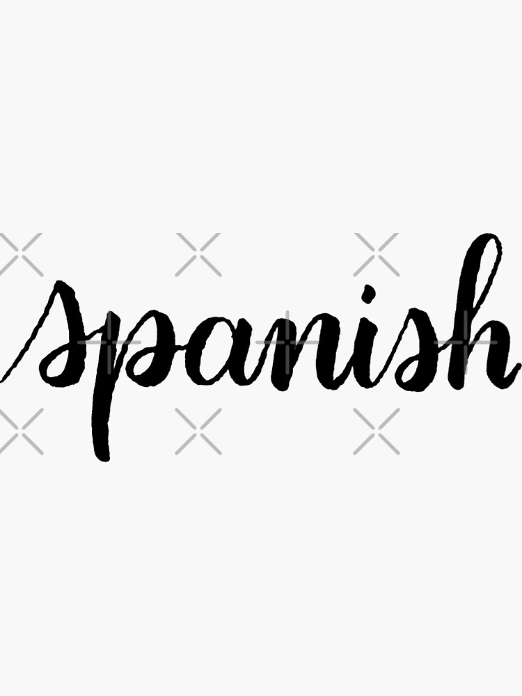 "Spanish Calligraphy " Sticker for Sale by the-bangs | Redbubble
