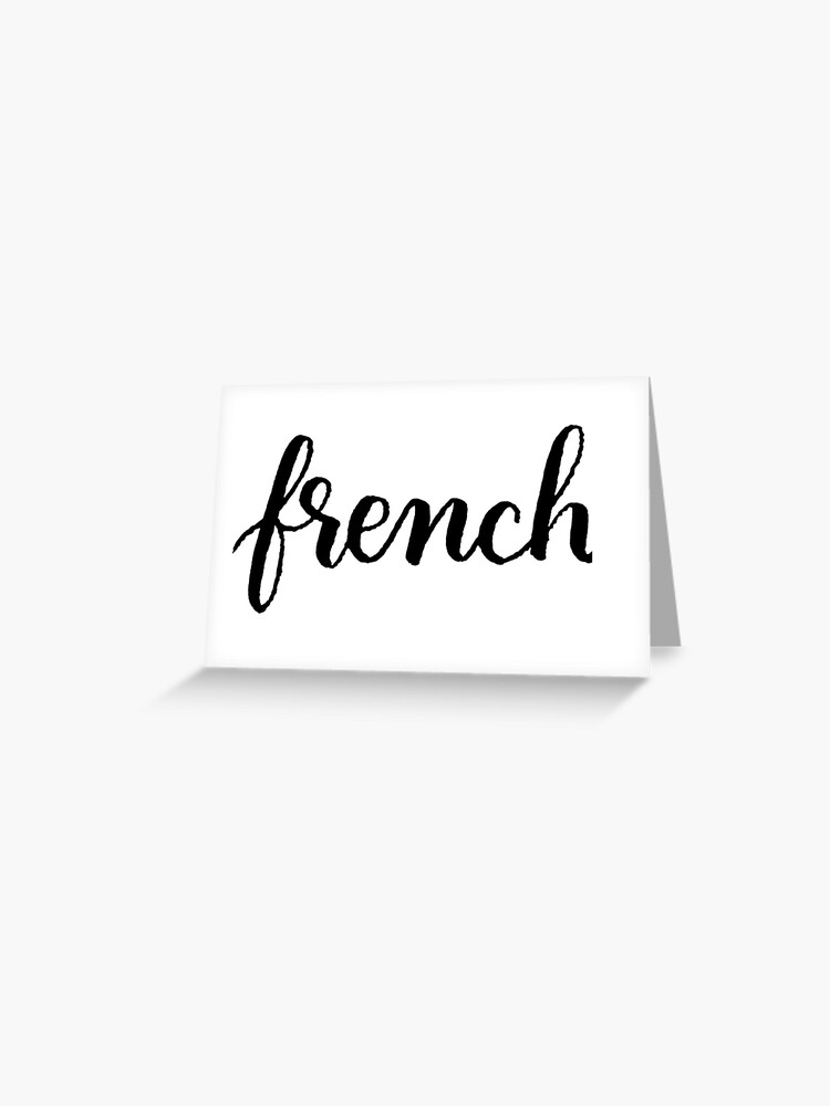 "French Calligraphy Label" Greeting Card for Sale by the-bangs | Redbubble