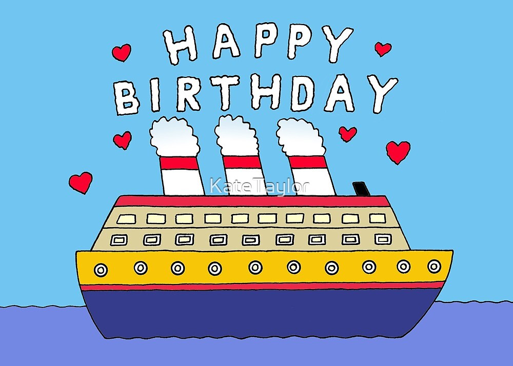 "Happy Birthday Cruise Ship Cartoon" by KateTaylor | Redbubble