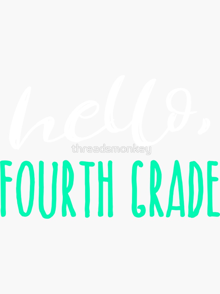 "Hello Fourth Grade Light Fourth Grade 4th Teacher Appreciation Gift ...