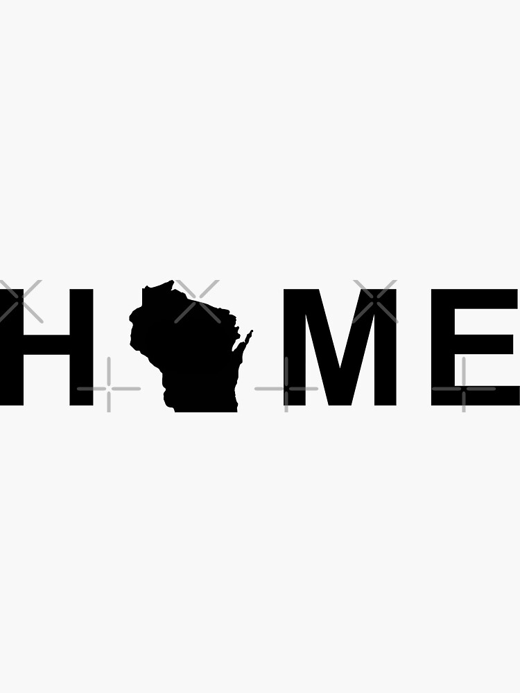 "Home Wisconsin" Sticker by mynameisliana | Redbubble