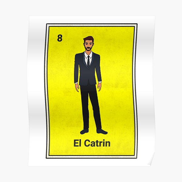 "El Catrin Loteria Card" Poster for Sale by casadeloteria | Redbubble