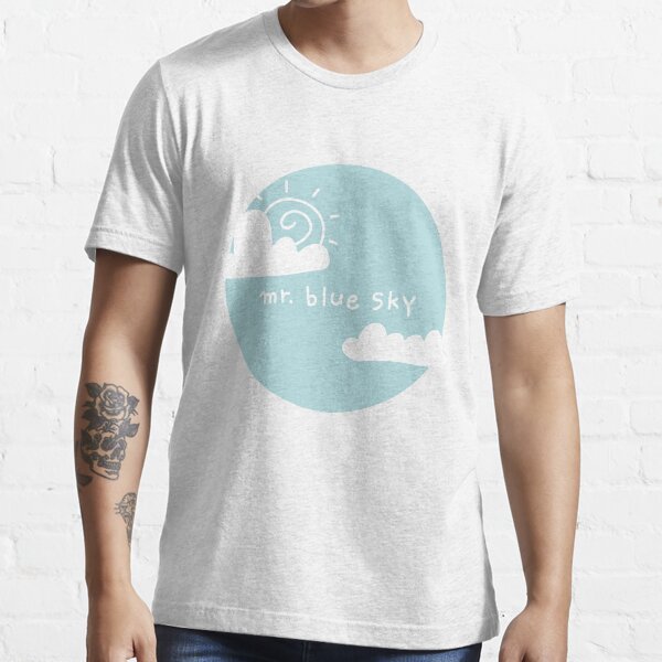 "Mr. Blue Sky" T-shirt for Sale by Deena-BH | Redbubble | electric ...