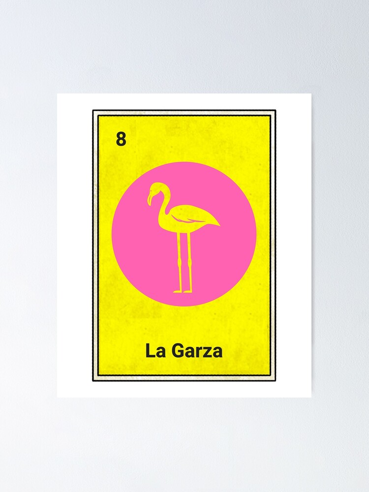 La Garza Loteria Card Poster By Casadeloteria Redbubble