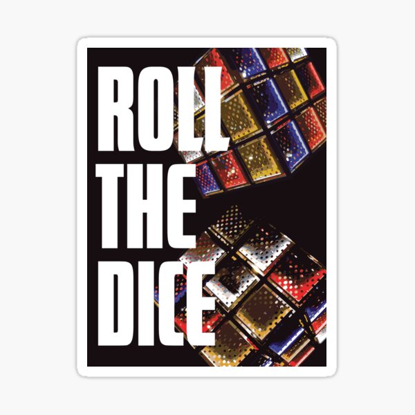 "Roll The Dice" Sticker for Sale by DHoekzema | Redbubble
