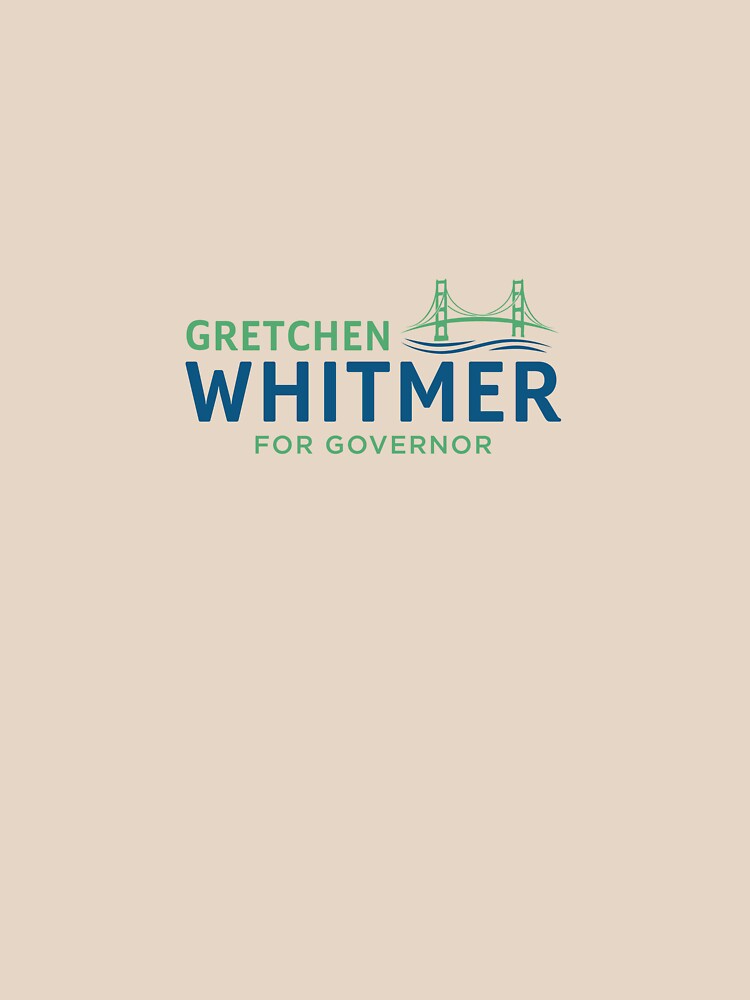"Gretchen Whitmer for Governor " T-shirt for Sale by cocreations ...