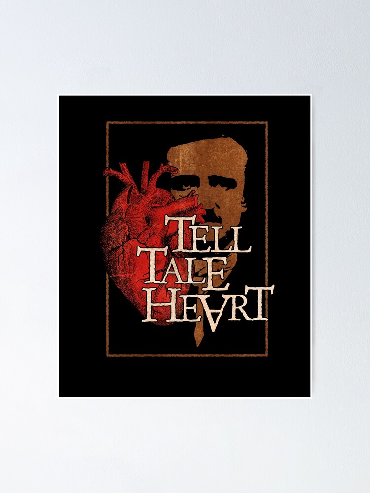"Edgar Allan Poe - Tell Tale Heart Gothic Horror" Poster by ...