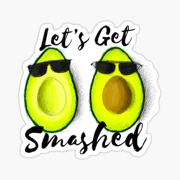 "Avocado - Let’s Get Smashed" Sticker by Chilli-Design | Redbubble