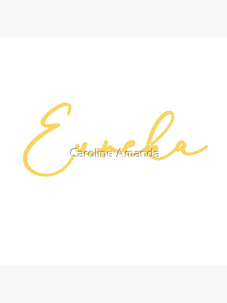 "Eureka, California / The California State Motto" Poster by ...