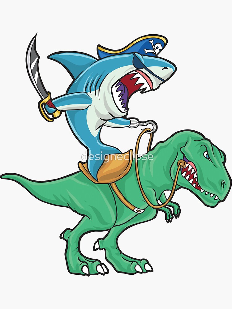 "Pirate Shark Riding A Dinosaur" Sticker for Sale by designeclipse ...
