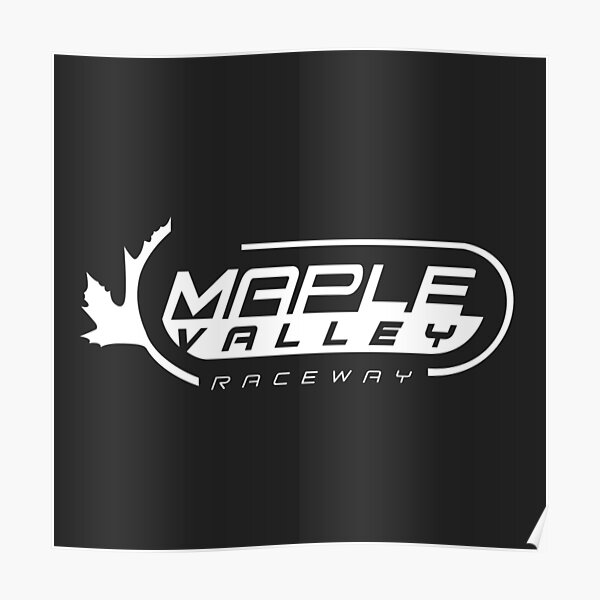 "Maple Valley Raceway Logo (White Version)" Poster by HbFdesign | Redbubble