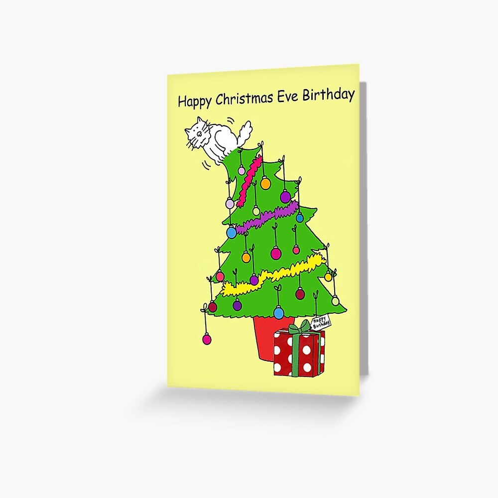 "December 24th Birthday Cartoon Cat Christmas Tree Humor" Greeting Card ...