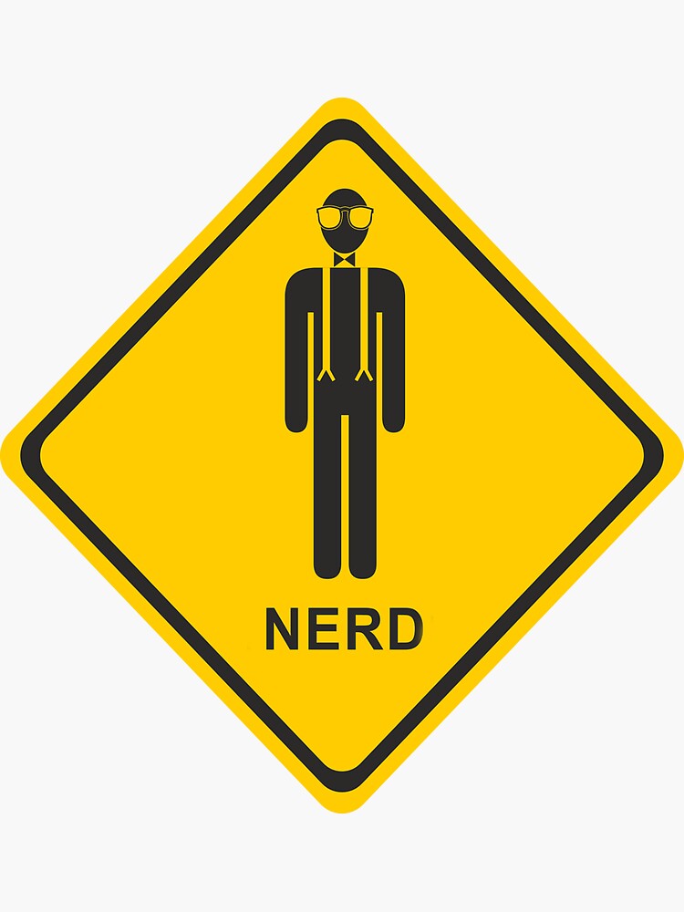 "Funny Nerd Warning Sign" Sticker for Sale by DusicaP | Redbubble