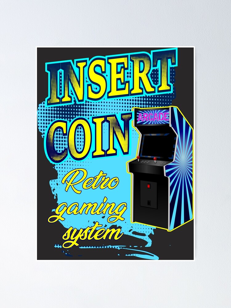 "Insert Coin" Poster for Sale by tshart | Redbubble