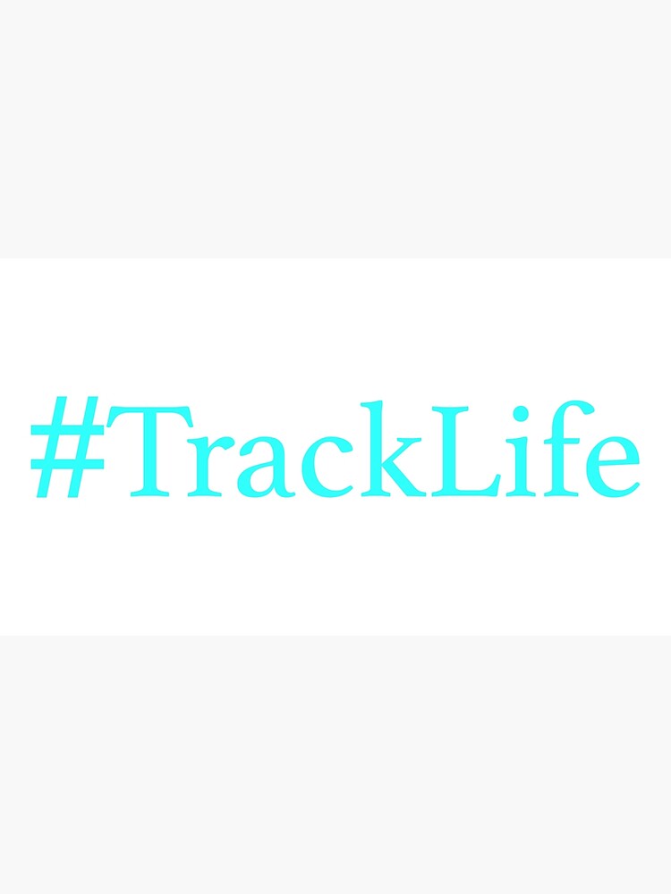 "#TrackLife (Tiffany Blue)" Poster by stameyc | Redbubble