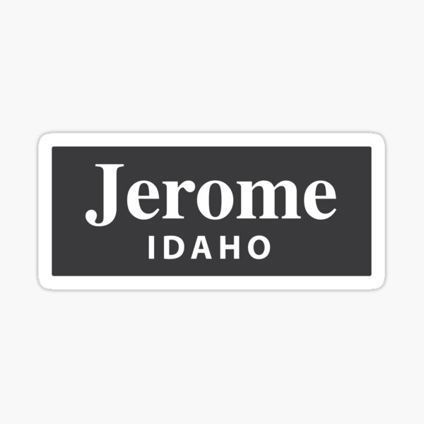 "Jerome, Idaho" Sticker for Sale by EveryCityxD1 | Redbubble