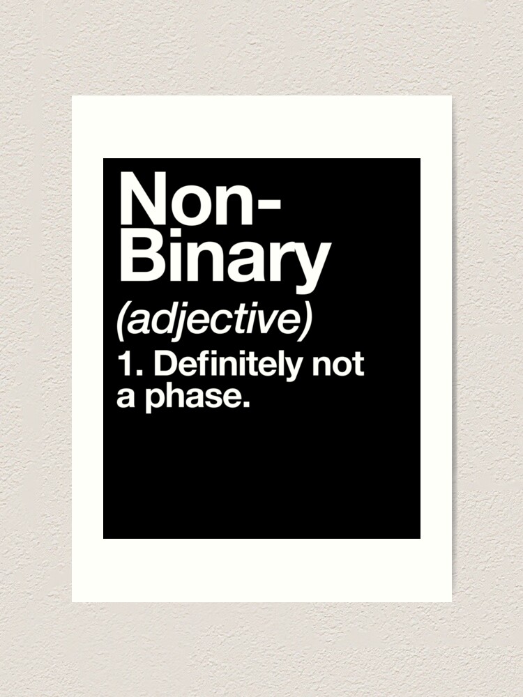 "Non-Binary Definition Funny LGBTQIA Pride Design" Art Print by ...