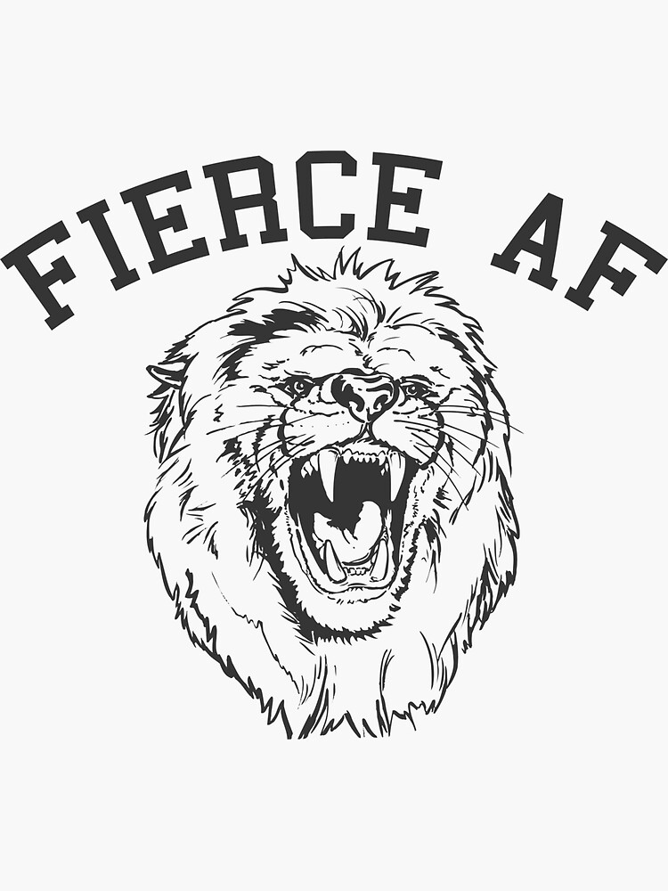 "Lion Fierce AF" Sticker by LemonRindDesign | Redbubble