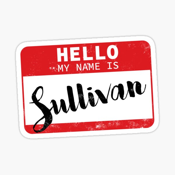 Sullivan Stickers | Redbubble