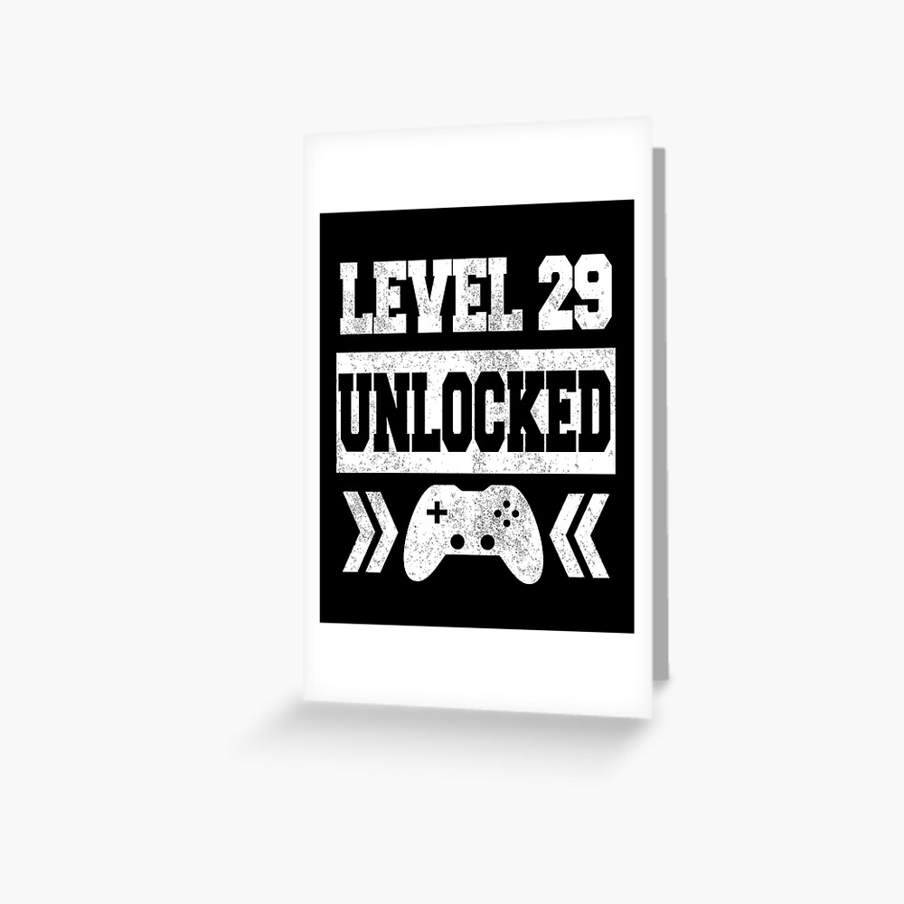 "Level 29 Unlocked - 29th Birthday Gaming Gift" Greeting Card for Sale ...