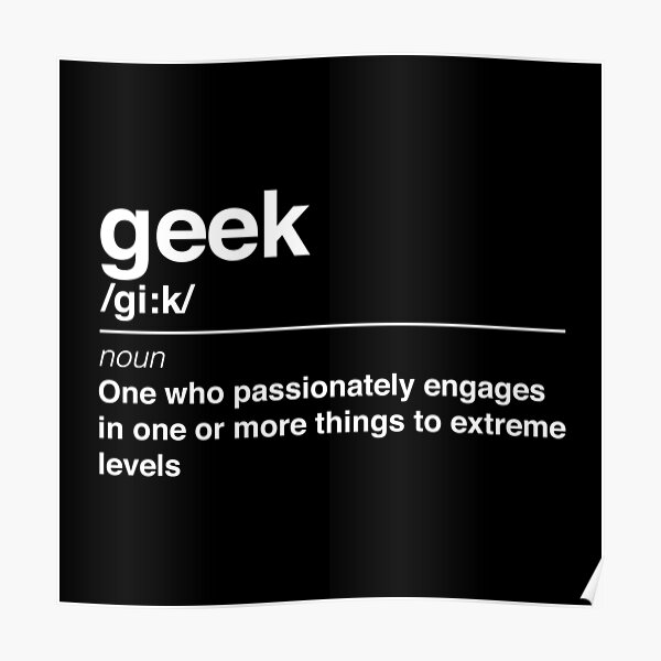 "Geek definition" Poster for Sale by KeepOnCoding | Redbubble