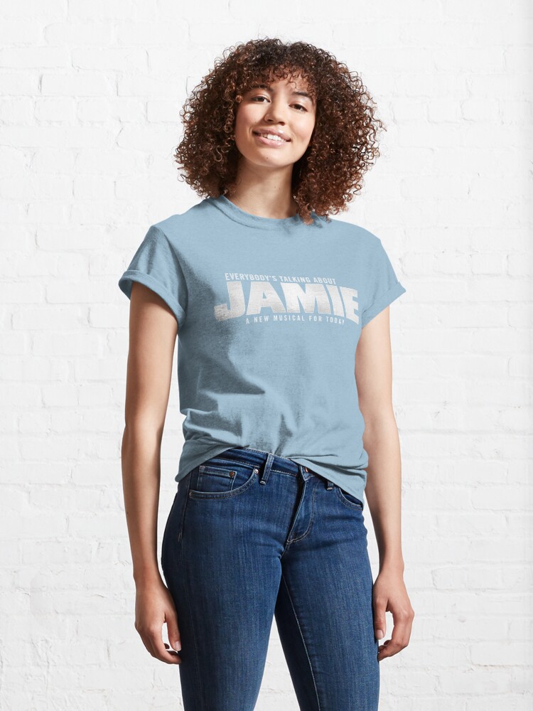 "Everybody's talking about jamie (unofficial merch)" T-shirt by ...
