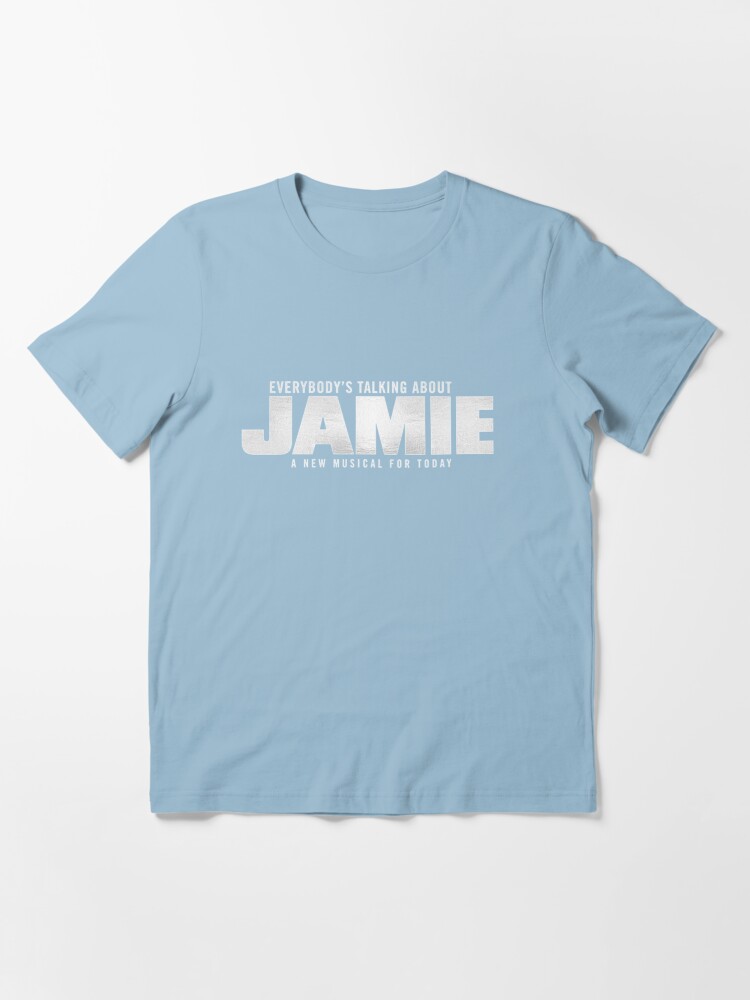"Everybody's talking about jamie (unofficial merch)" T-shirt for Sale ...