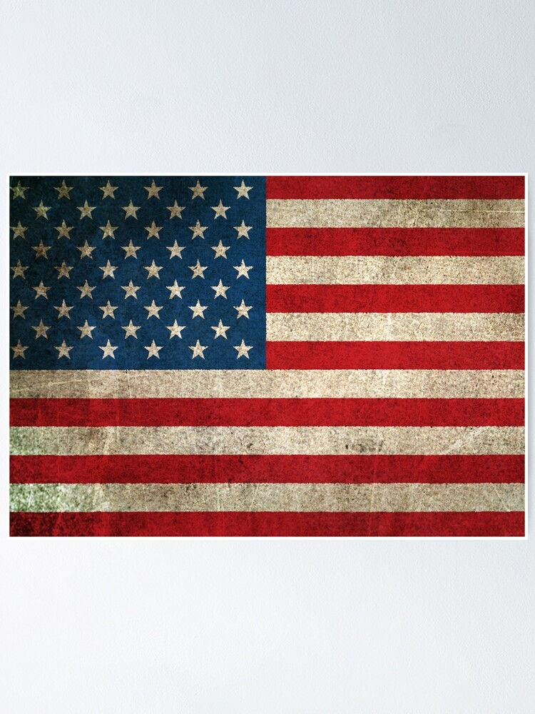 "Old and Worn Distressed Vintage Flag of The United States" Poster for ...