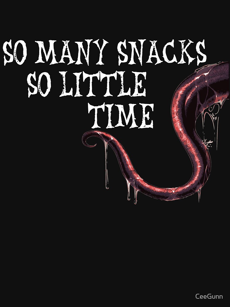 "So Many Snacks So Little Time" T-shirt for Sale by CeeGunn | Redbubble ...