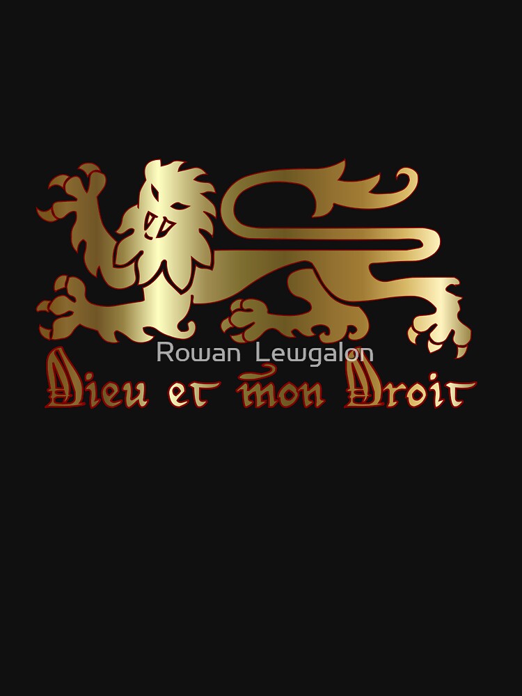 "Dieu et mon droit" T-shirt for Sale by MaureenMarlowe | Redbubble ...