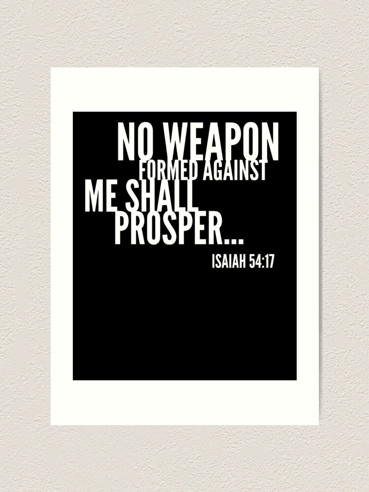 "No Weapon Formed Against Me Shall Prosper, Bible Verse, Christian ...