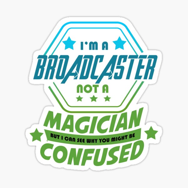 "Broadcaster" Sticker for Sale by CoolTees1 | Redbubble