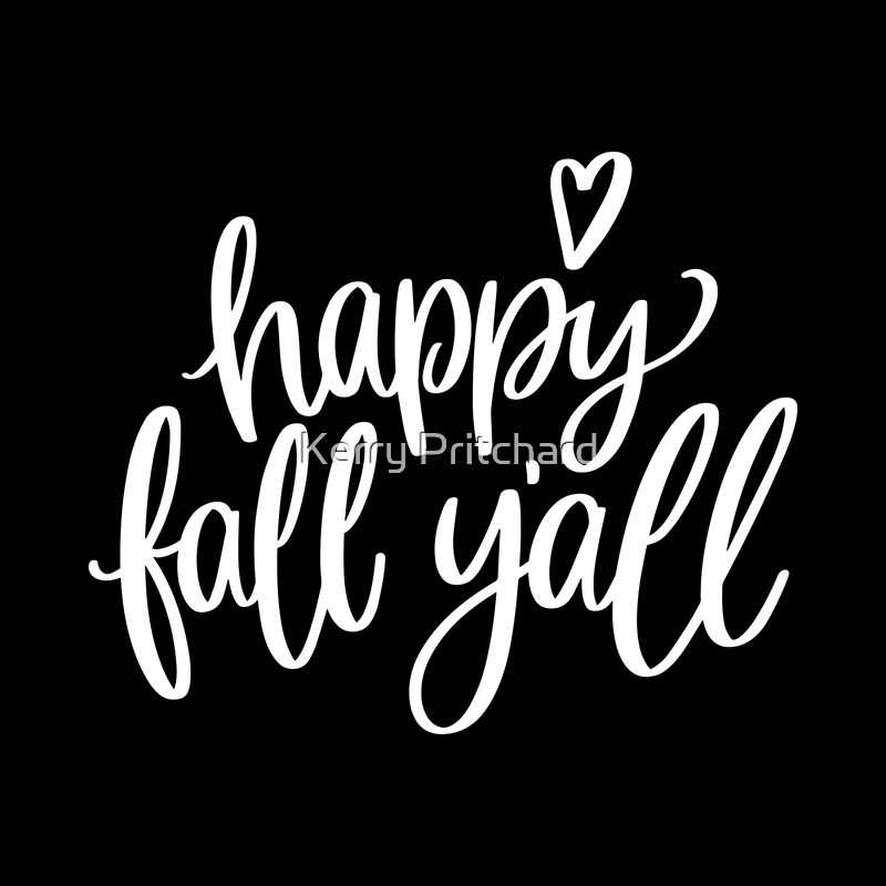 "Happy fall y’all " by WordFandom | Redbubble