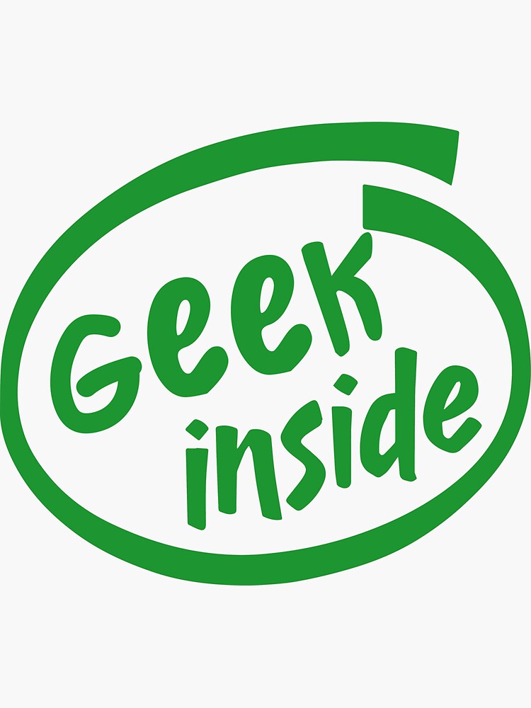 "geek inside" Sticker by SamDesigner | Redbubble
